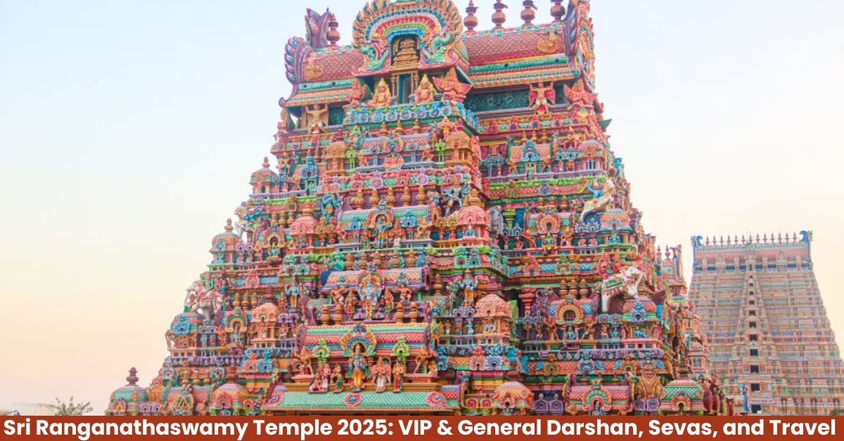Sri Ranganathaswamy Temple 2026: VIP & General Darshan, Sevas, and ...