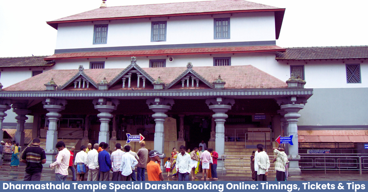 Dharmasthala Temple Special Darshan Booking Online 2026: Timings ...