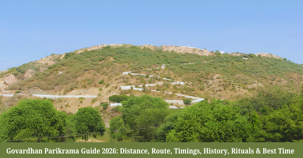 Govardhan Parikrama Guide 2026: Distance, Route, Timings, History ...
