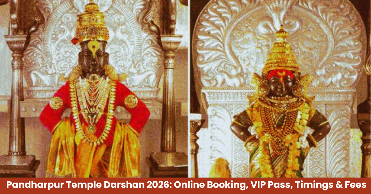 Pandharpur Temple Darshan 2026: Online Booking, VIP Pass, Timings ...