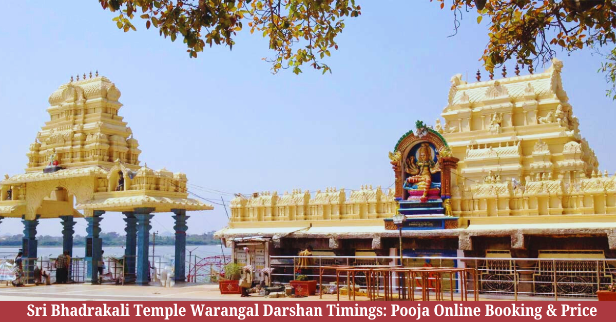 Sri Bhadrakali Temple Warangal Darshan Timings: Pooja Online Booking ...