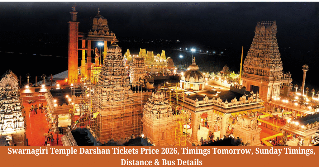 Swarnagiri Temple Darshan Tickets Price 2026, Timings Tomorrow, Sunday ...