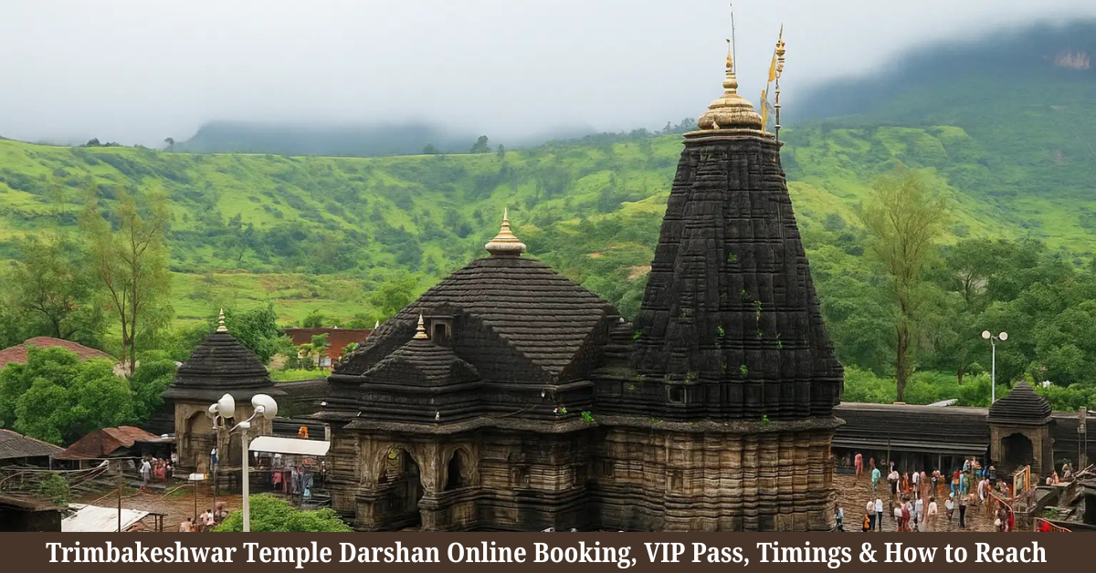 Trimbakeshwar Temple Darshan 2026 Online Booking, VIP Pass, Timings ...